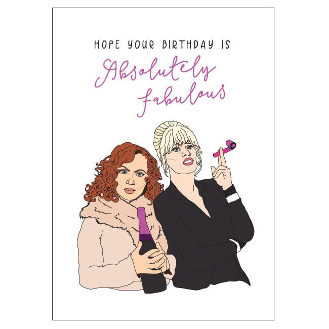 Ab Fab Birthday Greeting Card